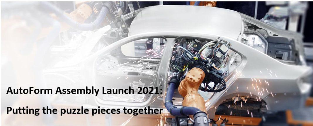 AutoForm Assembly Launch – Putting the Puzzle Pieces Together: Video On ...